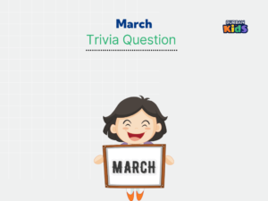 250+ Best March Trivia Questions and Answers